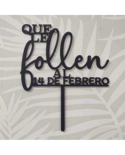 Topper Que Le Follen Al 14 De Febrero