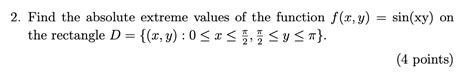 Solved Find The Absolute Extreme Values Of The Function Chegg