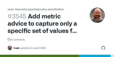 Add Metric Advice To Capture Only A Specific Set Of Values For A Given Attribute And Normalize