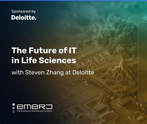The Future Of It In Life Sciences With Steven Zhang Of Deloitte