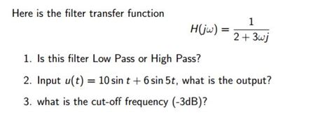 Solved Here Is The Filter Transfer Function Is This Chegg Com