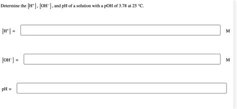 Solved Determine The H OH And PH Of A Solution With A Chegg Com
