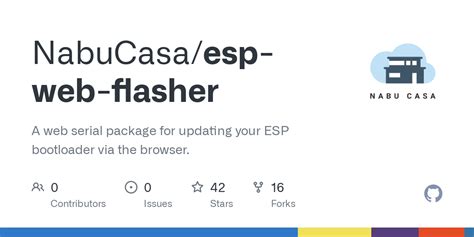Github Nabucasaesp Web Flasher A Web Serial Package For Updating Your Esp Bootloader Via The