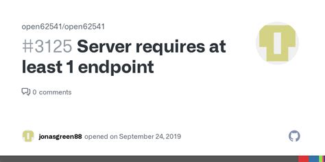 Server Requires At Least 1 Endpoint · Issue 3125 · Open62541open62541