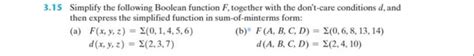 Solved 15 Simplify The Following Boolean Function F