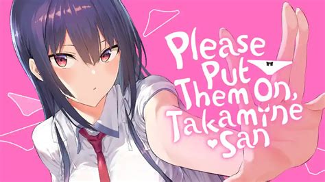 La Comedia Ecchi Please Put Them On Takamine San Tendrá Adaptación