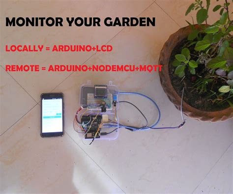 monitor your garden 16 steps with pictures instructables
