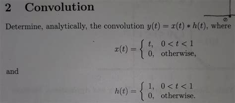 Solved Determine Analytically The Convolution