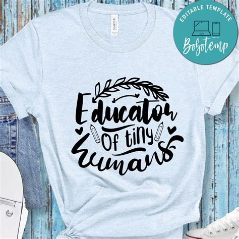 Educator Of Tiny Humans T Shirt Bobotemp