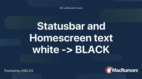 Statusbar And Homescreen Text White Black Macrumors Forums