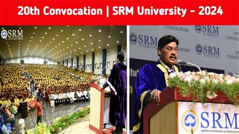 எஸ் ஆர் எம் பல்கலையில் 20ம் ஆண்டு பட்டமளிப்பு விழா 2024 Youtube