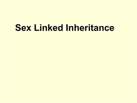Explanation Of X Linked Inheritance Ppt
