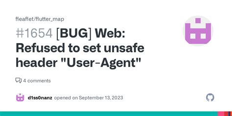[bug] web refused to set unsafe header user agent · issue 1654