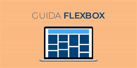 Come Usare Flexbox Guida Css