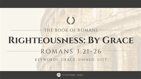 Righteousness By Grace Faithlife Sermons