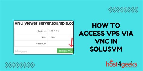 How To Access Vps Via Vnc In Solusvm Host4geeks Llc