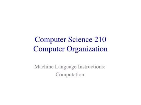 Ppt Computer Science 210 Computer Organization Powerpoint