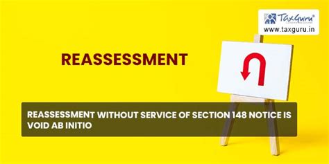 Reassessment Without Service Of Section 148 Notice Is Void Ab Initio