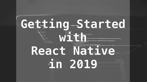 Getting Started With React Native In 2019 Build Your First App R Reactnative