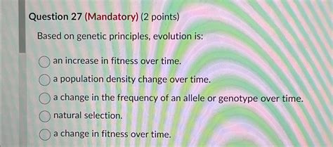 Solved Question 27 Mandatory 2 ﻿pointsbased On Genetic