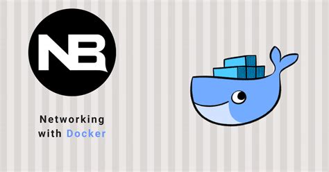 Networking With Docker Dont Settle For The Defaults