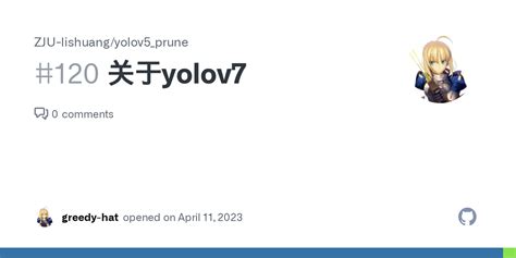 关于yolov7 · issue 120 · zju lishuang yolov5 prune · github