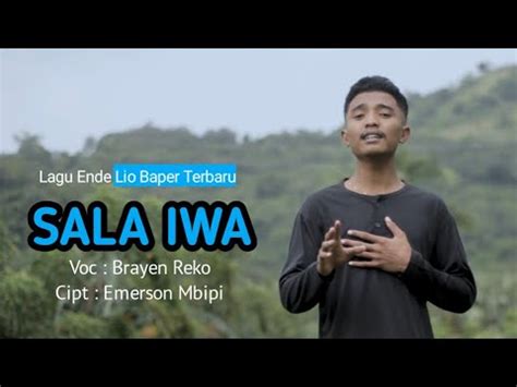 SALA IWA Lagu Ende Lio Terbaru Brayen Reko 2024 OMV YouTube