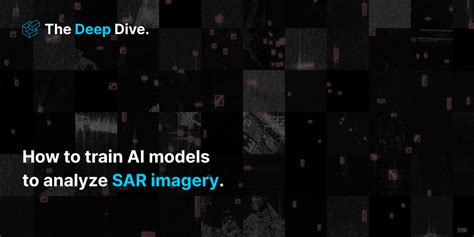 how to train ai models to analyze sar imagery