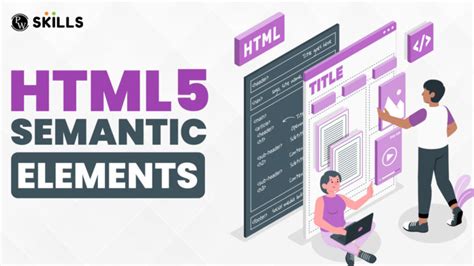 15 Outstanding Html5 Semantic Elements Explained For Beginners And Professionals
