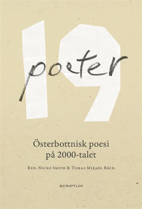 En Par Frågor Till Jan Christer Wahlbeck Som Medverkar I 19 Poeter Som Släpps Nästa Lördag På