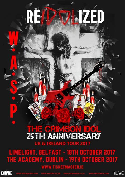 Wasp Re Idolized The 25th Anniversary Of The Crimson Idol The