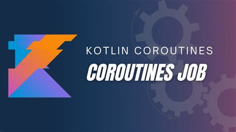 7 Job Coroutine Belajar Kotlin Coroutines Youtube