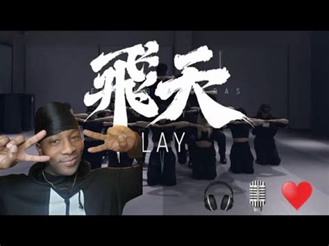 Lay Zhang Flying Apsaras Dance Practice Reaction Youtube