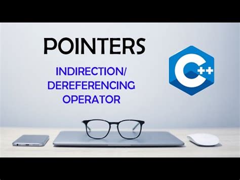 Indirection Dereferencing Operator C Pointers Youtube