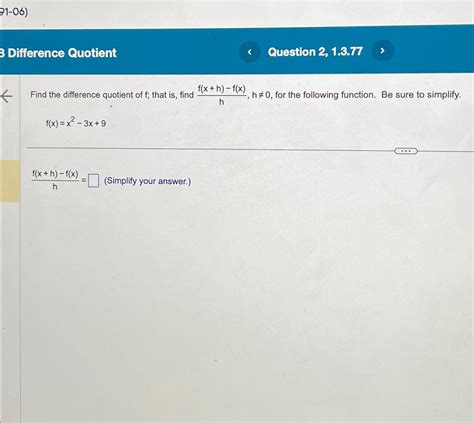 Solved 91 063 ﻿difference Quotientquestion 2 1377find The