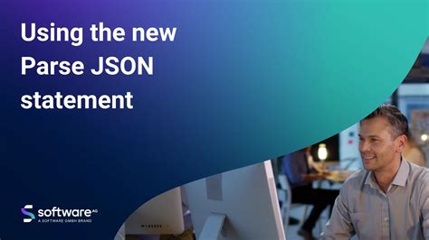 Discover The New Parse Json Statement In Natural Video Software Ag