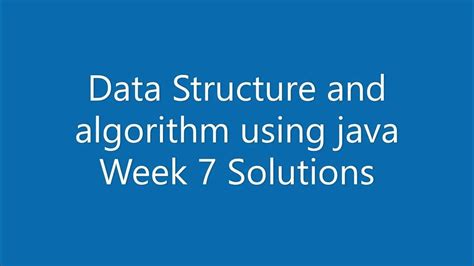 Data Structure And Algorithms Using Java Week 7 Assignment Solutions Nptel Youtube