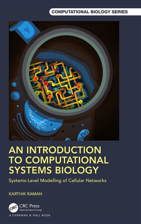 An Introduction To Computational Systems Biology Taylor And Francis Group