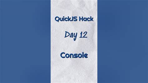 Console Methods In Js Quickjs Hack Day 11 Quickjs Javascript Coding Youtube