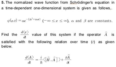 Solved The normalized wave function from Schrödinger s Chegg