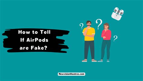 How To Tell If AirPods Are Fake Points To Check