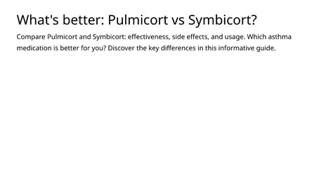 Whats Better Pulmicort Vs Symbicort Medsis