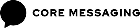 What Is Core Messaging