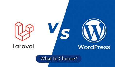 laravel vs wordpress which one is best for your website clarion tech