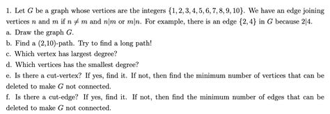 Solved Let G Be A Graph Whose Vertices Are The Integers Chegg