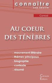 Fiche De Lecture Au Coeur Des T N Bres Analyse Litt Raire De R F Rence