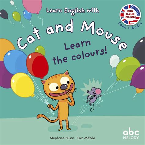 Cat And Mouse Learn The Colours Abc Melody Éditions
