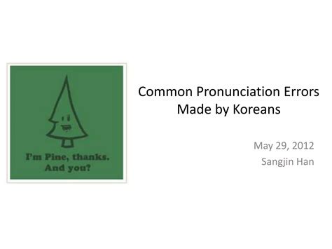 Common Pronunciation Errors Made By Koreans Ppt