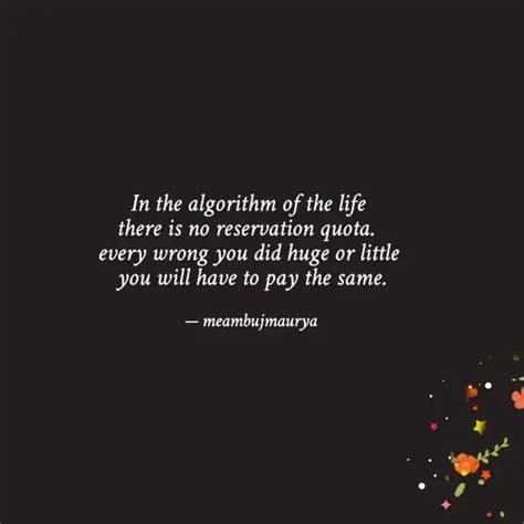 In The Algorithm Of The L Quotes And Writings By Ambuj Yourquote