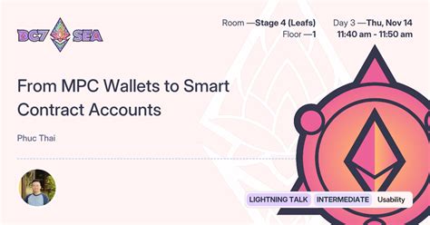 From Mpc Wallets To Smart Contract Accounts Devcon Sea